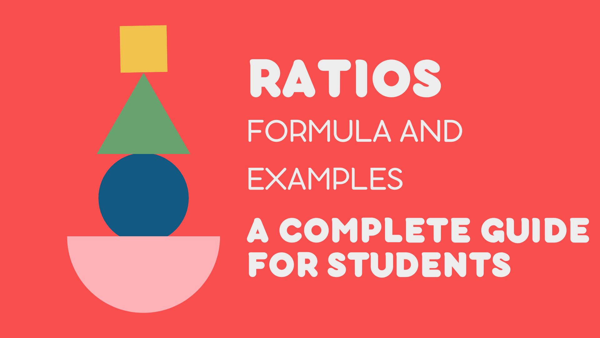 Ratio Formula and Examples: A Complete Guide for Students - MathzAI ...