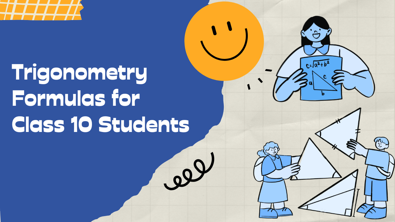 Essential Trigonometry Formulas for Class 10: Master Trig with MathzAI | MathzAI